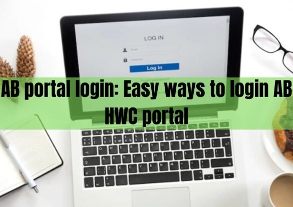 AB portal login: Easy ways to login AB HWC portal